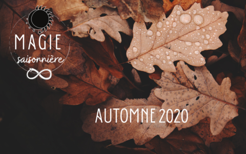 Automne 2020 magie saisonnière - Mysticmoon